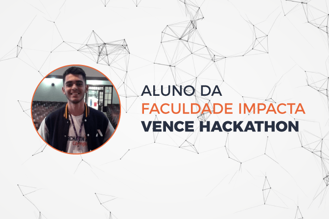 Aluno da Faculdade Impacta vence o 2.º Hackathon Campinas